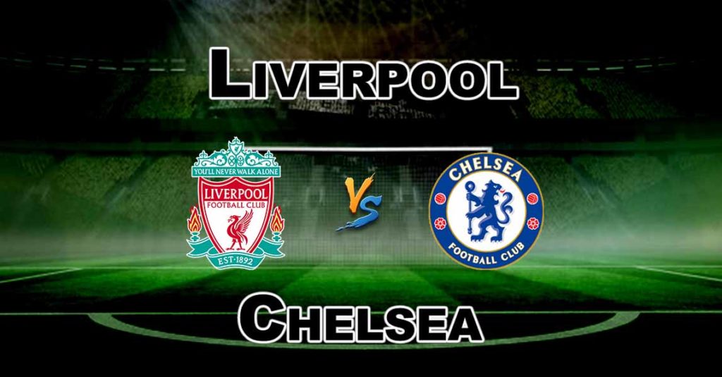 LIV vs CHE Dream11 Team Prediction Premier League - Fantasy Team