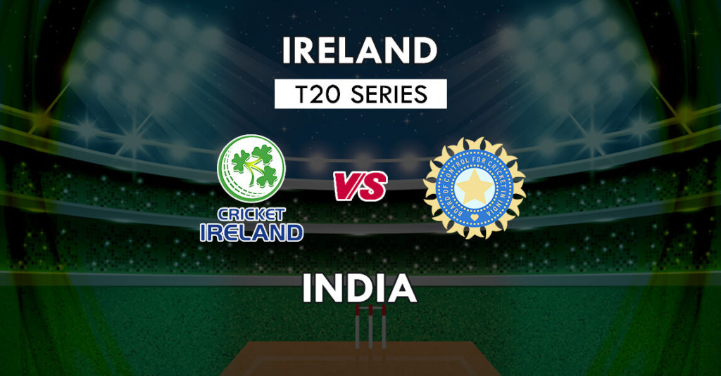 IRE vs IND Dream11 Prediction 2nd T20 Match | Ireland vs India Team News, Playing 11 - India Fantasy