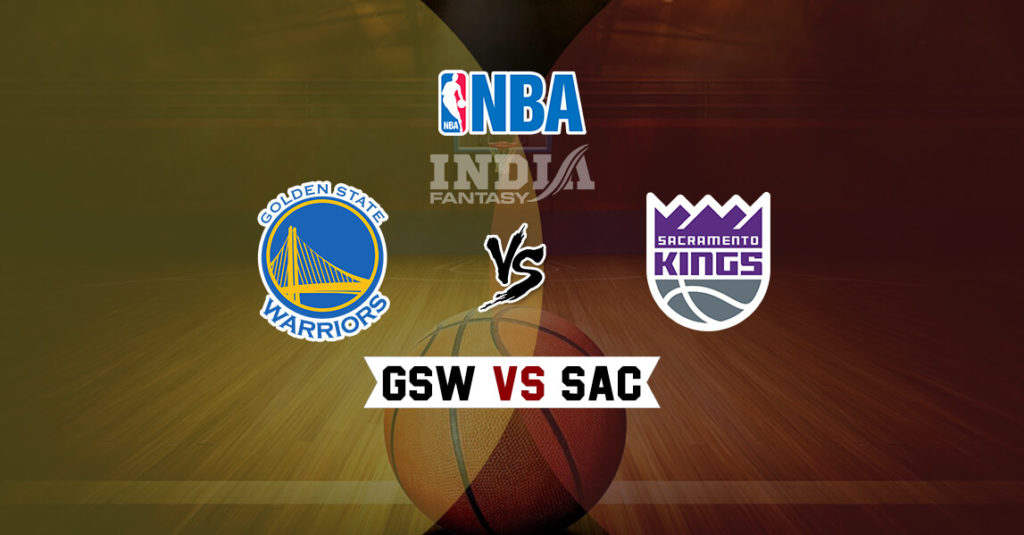 GSW vs SAC Dream11 NBA Team Prediction - Fantasy Team News