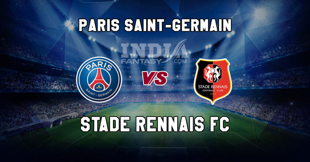 PSG vs REN Dream11 Prediction | Ligue 1 | Rennes vs Paris Saint-Germain ...