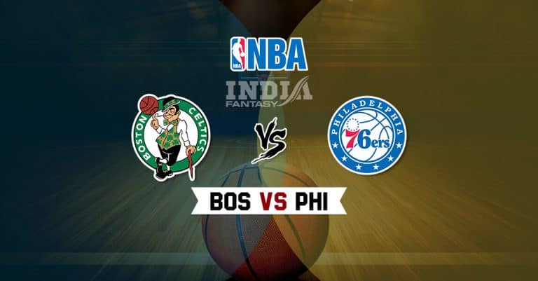 PHI vs BOS Dream11 Match NBA | Philadelphia 76ers vs Boston Celtics