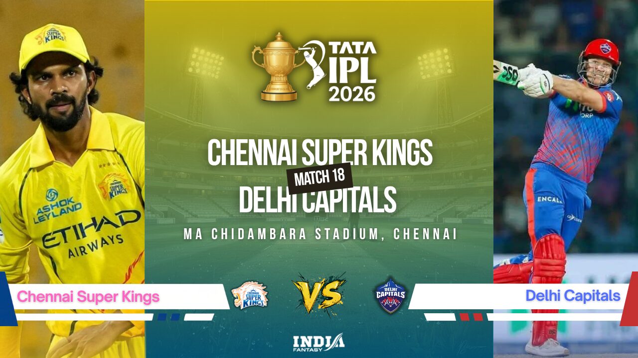 CSK vs DC Today’s Match Prediction & Cricket Betting Tips: Indian ...