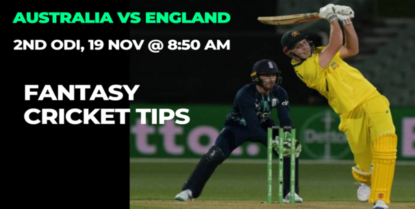 AUS vs ENG Dream11 Prediction 2nd ODI Australia vs England Playing 11, Top Picks, Fantasy ...