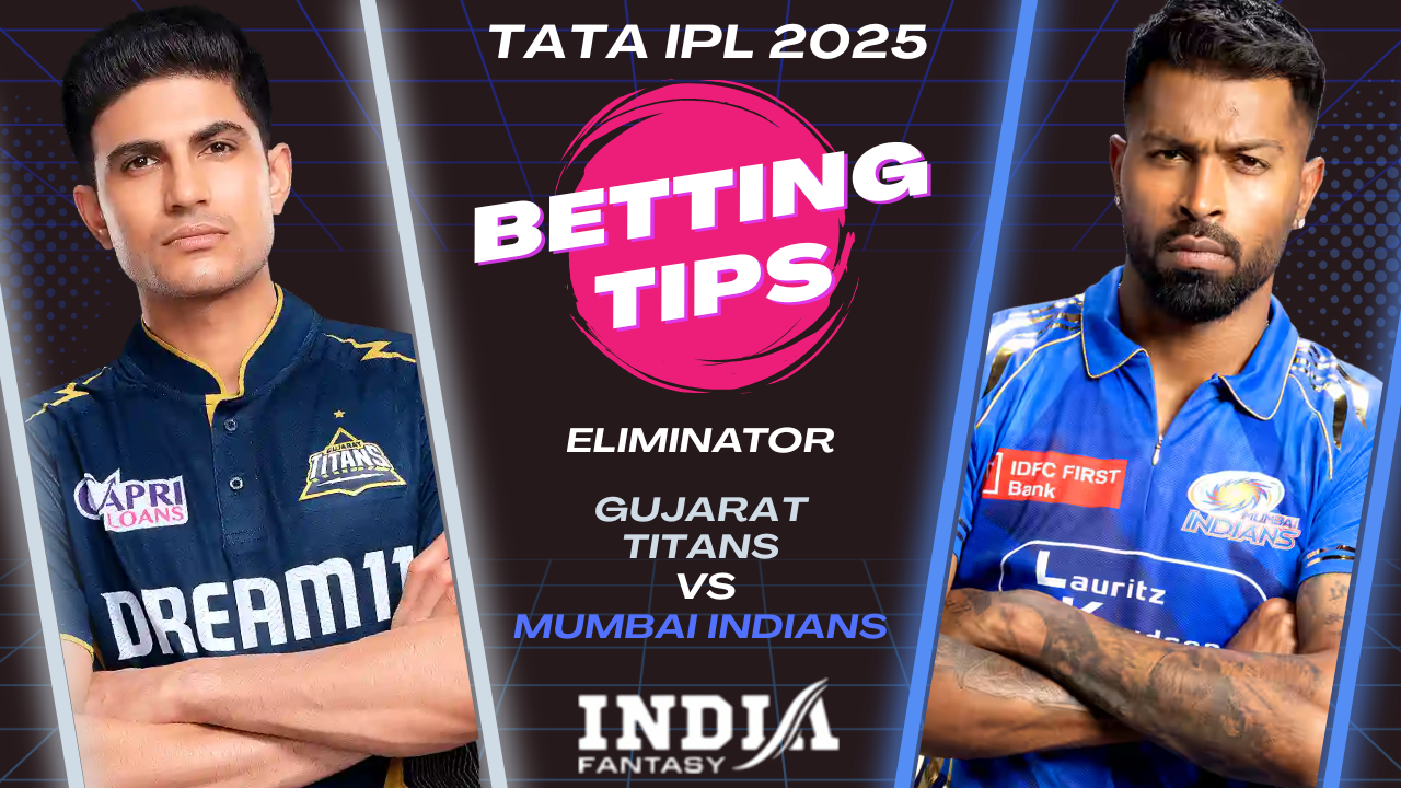 GT vs MI Today’s Match Prediction & Cricket Betting Tips: IPL 2025, Eliminator, May 30th - India ...