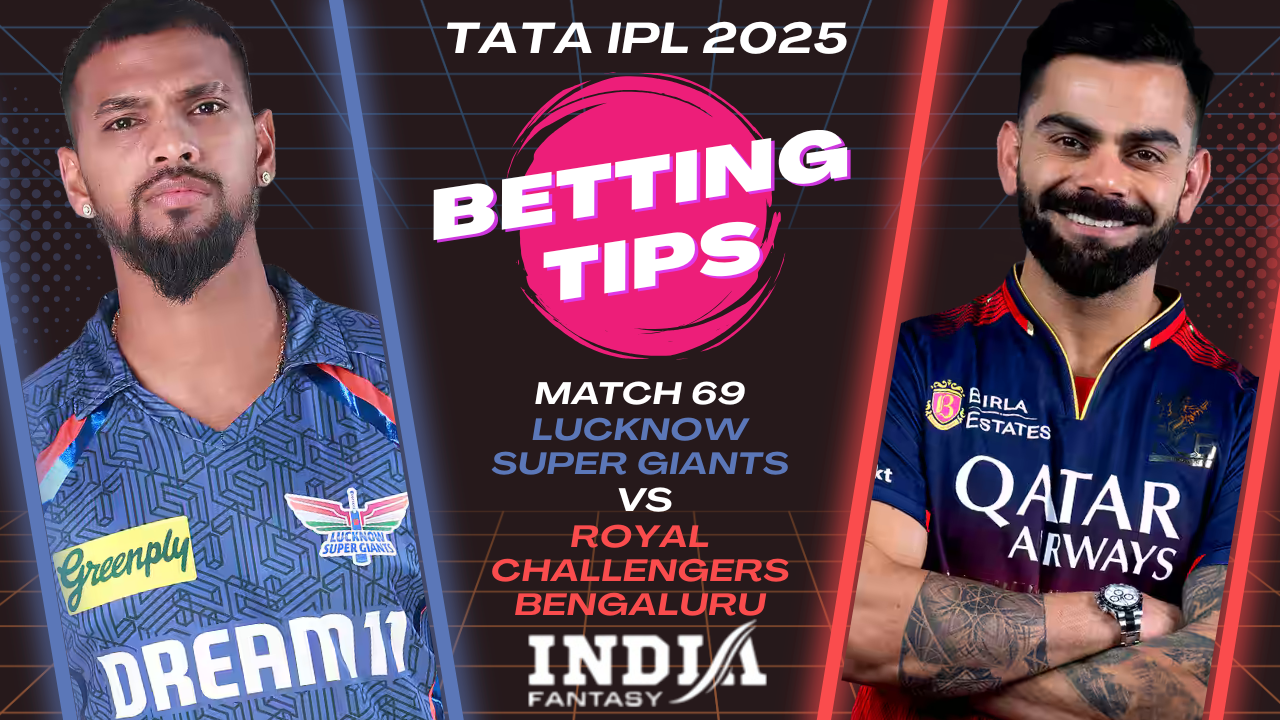 LSG vs RCB Today’s Match Prediction & Cricket Betting Tips: IPL 2025, Match 70, May 27th - India ...