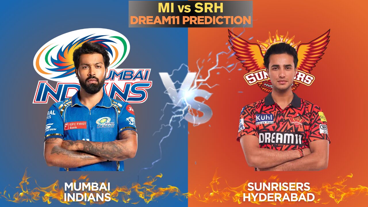 MI vs SRH Dream11 Prediction IPL 2025 Match-33