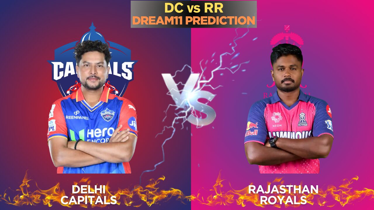 DC vs RR Dream11 Prediction IPL 2025 Match-32