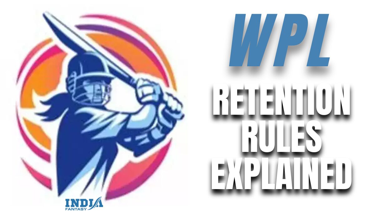 WPL 2026 Retention Rules Explained: Caps, Purse Deductions & RTM ...